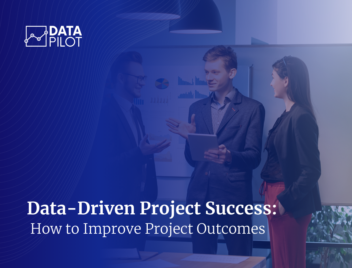 Data-Driven Project Success: How to Improve Project Outcomes